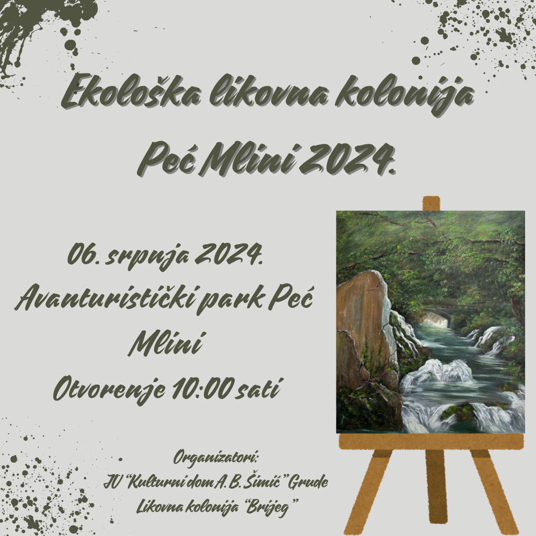 NAJAVA – Ekološka likovna kolonija Peć Mlini 2024. – Kulturni dom